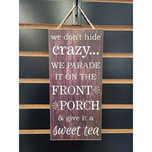 No brand / Not sure | Wall Decor | We Dont Hide Crazy 25h X 6l Wooden ...